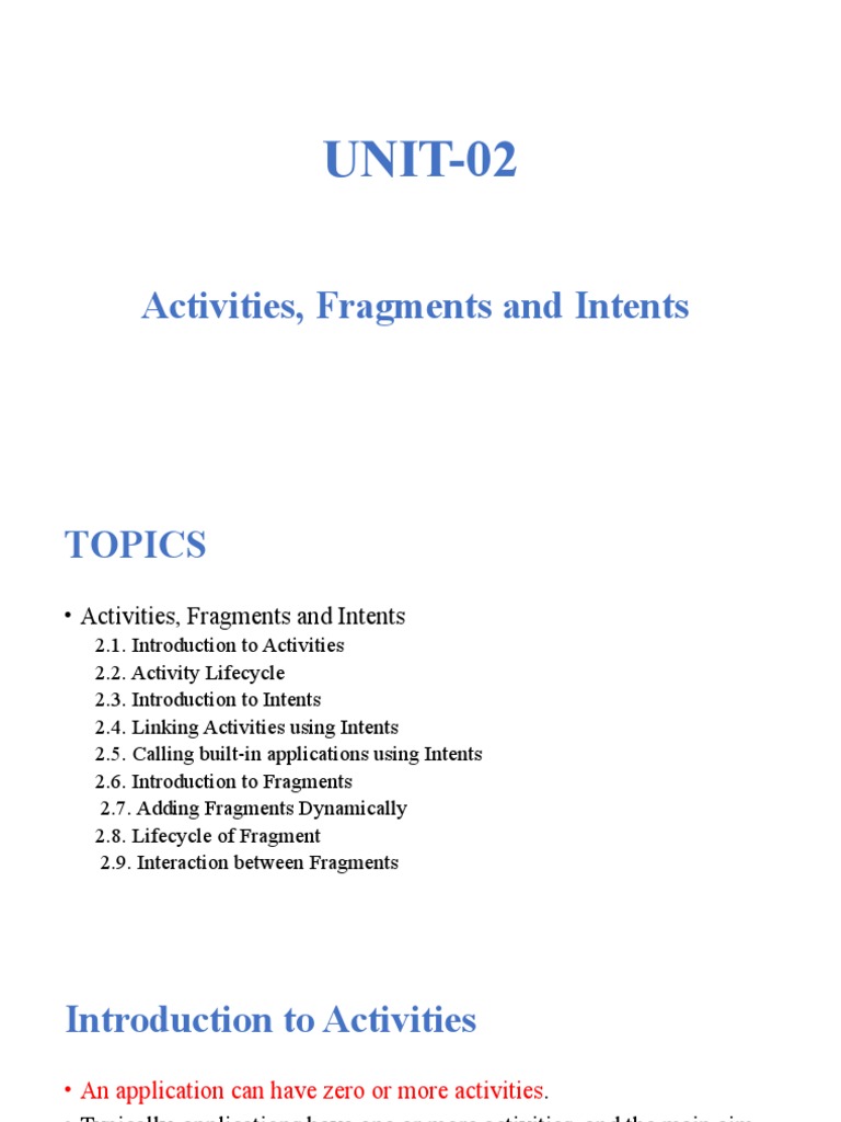 UNIT-2 Activities, Fragments and Intents | PDF | Android (Operating System) | Java (Programming ...