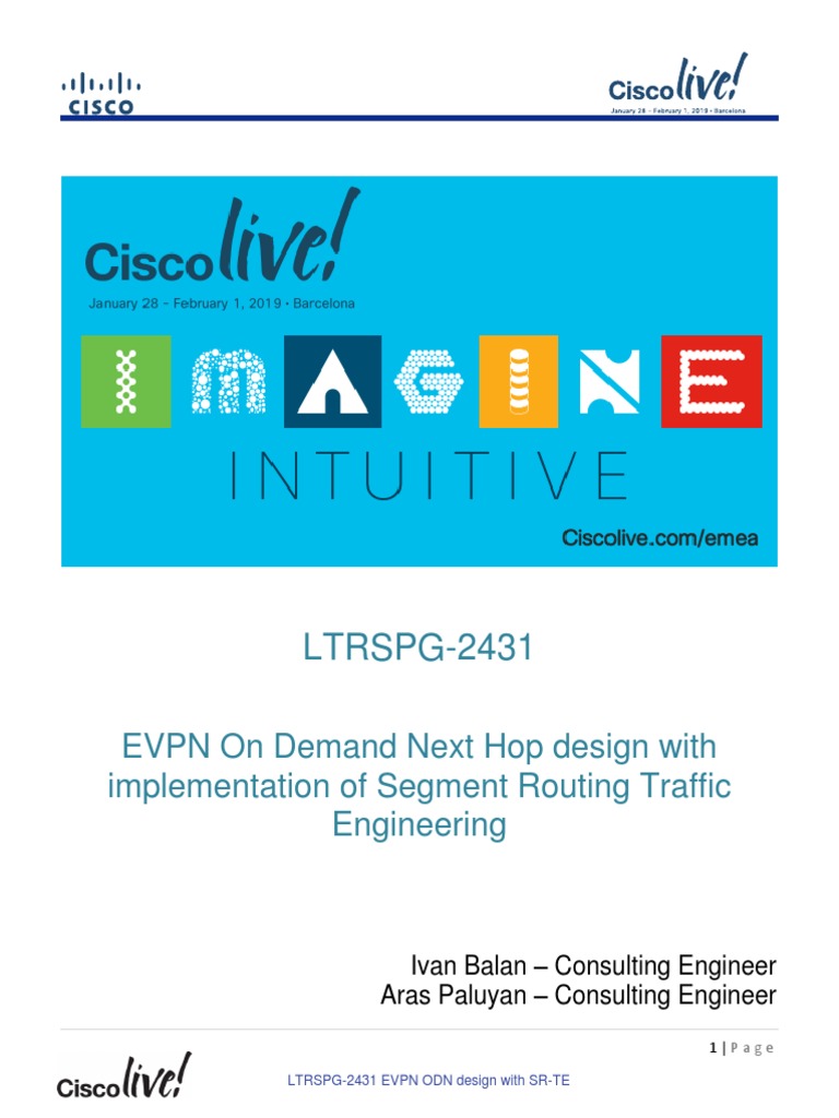 EVPN On Demand Next Hop Design With Implementation of Segment Routing Traffic Engineering ...