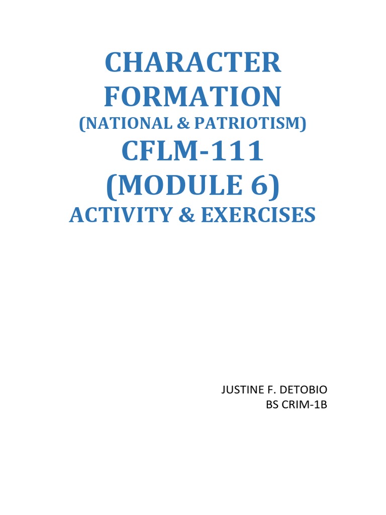 (CFLM-111) Character Formation Module 6 (Justine F. Detobio Bscrim 1-A) | PDF | Career & Growth