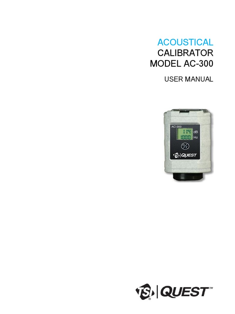 TSI Quest AC-300 Calibrator Manual | PDF | Microphone | Calibration