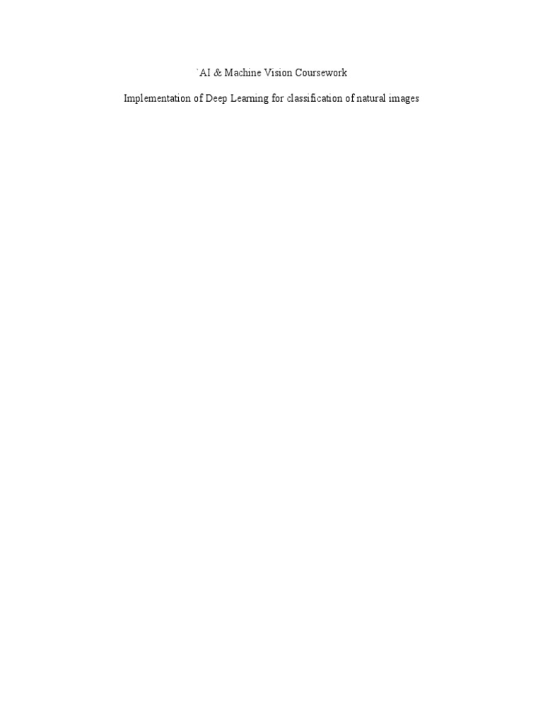 'AI & Machine Vision Coursework Implementation of Deep Learning For ... 'AI & Machine Vision Coursework Implementation of Deep Learning For ...
