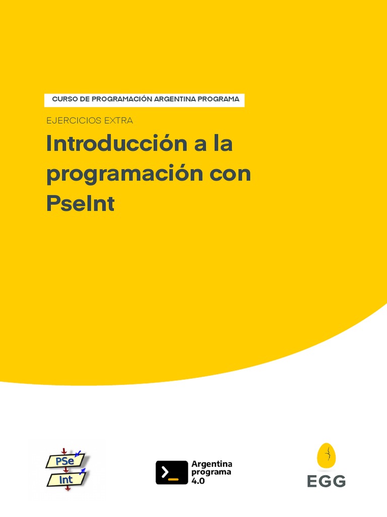 Guía 1 - EGG - PSeInt Intro - Encuentro 3 - EjerciciosExtra | PDF | Algoritmos