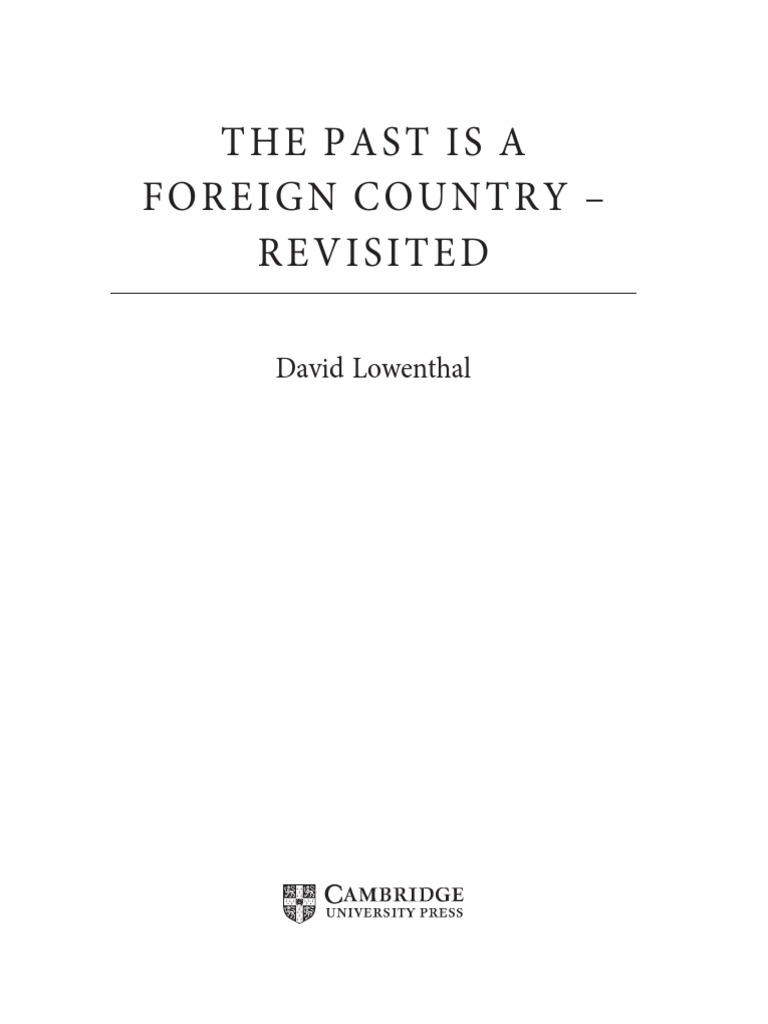 The past is a foreign country - David Lowenthal | PDF