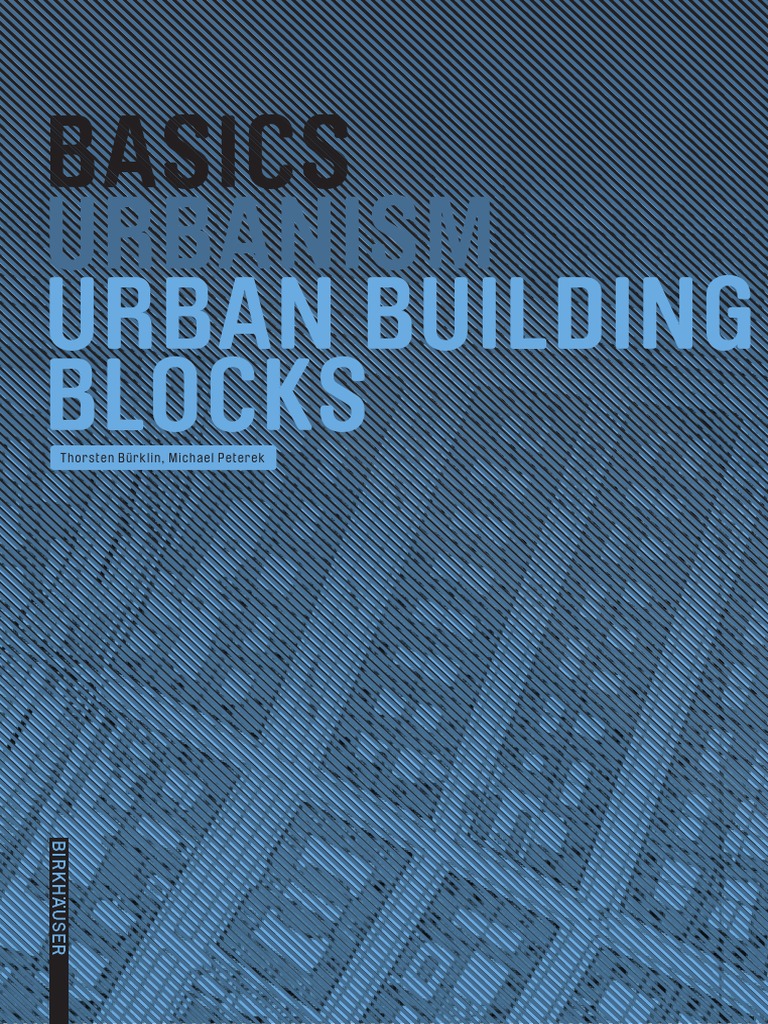 Basics Urban Building Blocks by Thorsten BÃ Rklin | PDF | Building ...