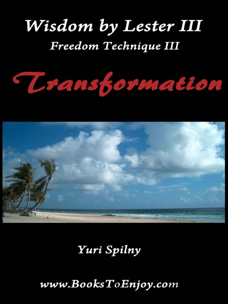 Wisdom by Lester Levenson III Freedom Technique III Transformation ...