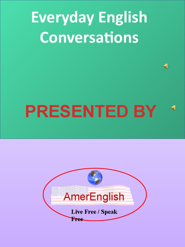 Everyday English Conversations: Presented by | PDF | Stress ...