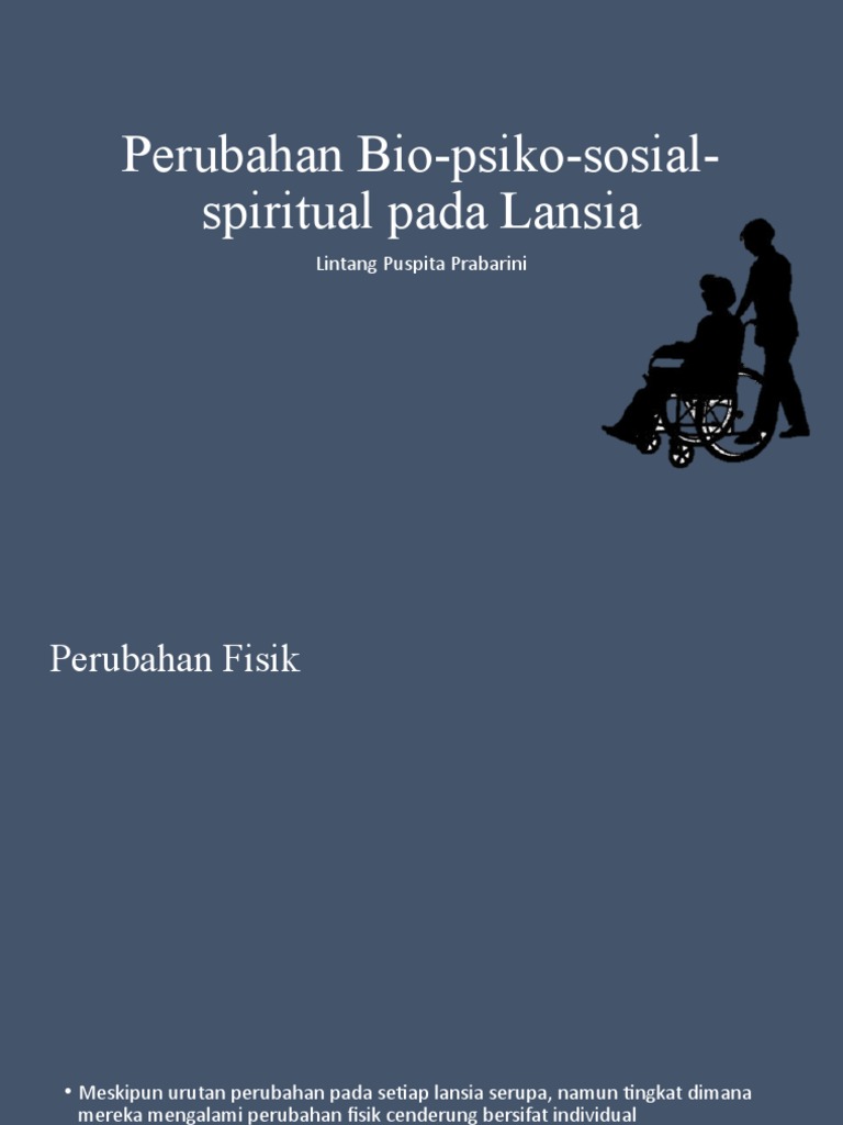 Materi 4 - Perubahan Bio-Psiko-Sosial-Spiritual Pada Lansia | PDF | Gaya Hidup