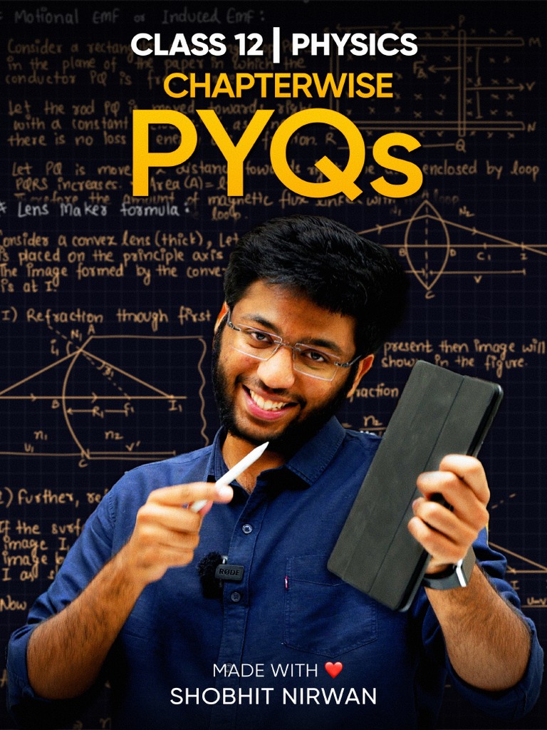 Class 12 Chapterwise PYQs Shobhit Nirwan | PDF | Electromagnetic ...