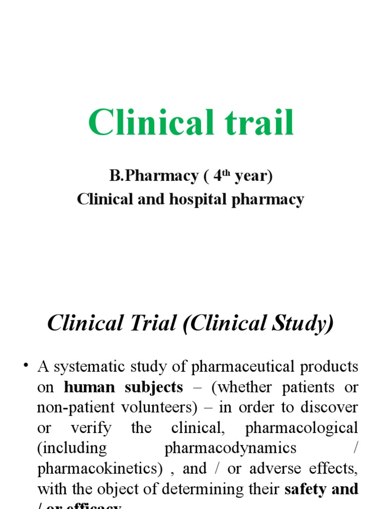 Clinical Trail | PDF | Clinical Trial | Phases Of Clinical Research