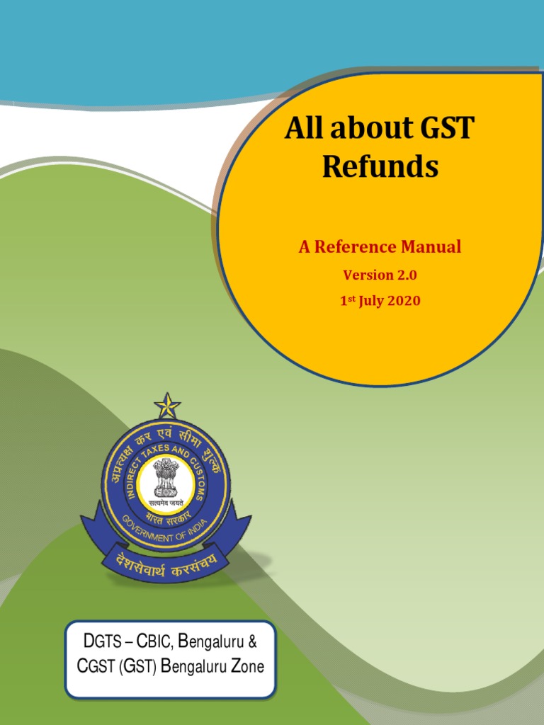 All About GST REFUNDS - Refrence Manual | PDF | Value Added Tax | Taxes