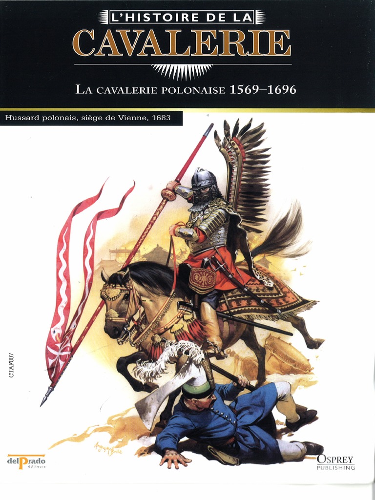 La Cavalerie Polonaise 1569-1696 Hussard Polonais Siege de Vienne 1683 | PDF