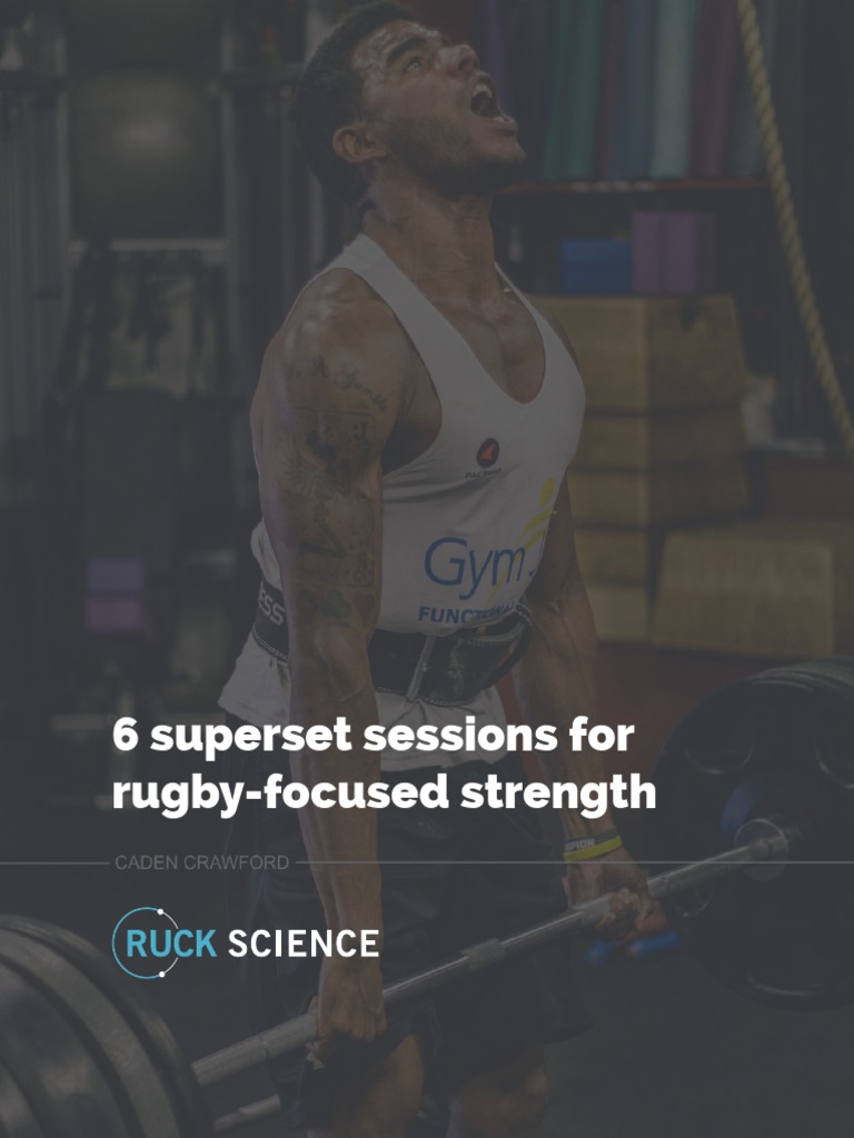 6 Superset Sessions For Rugby Focused Strength | PDF | Flexibility ...