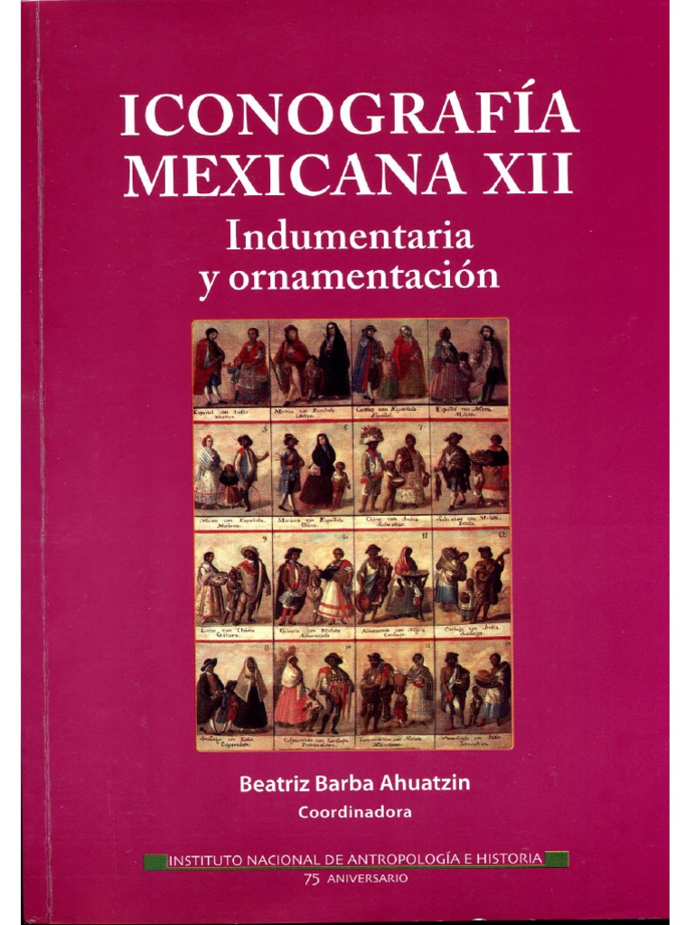 ICONOGRAFÍA MEXICANA. INDUMENTARIA | PDF