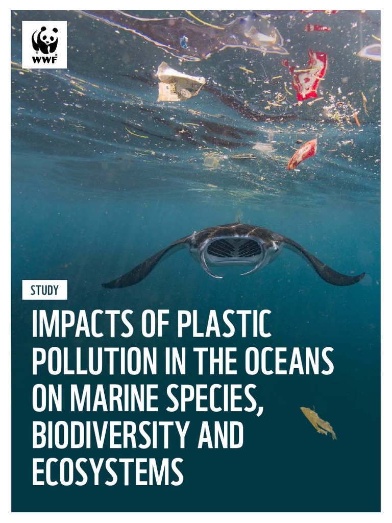 WWF-Impacts of Plastic Pollution in The Ocean On Marine Species ...