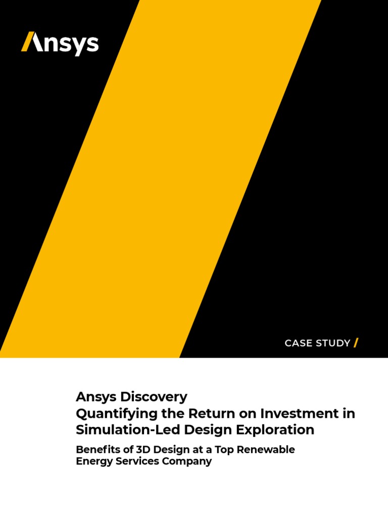 Ansys Discovery - Quantifying The ROI in Simulation Led Design ...