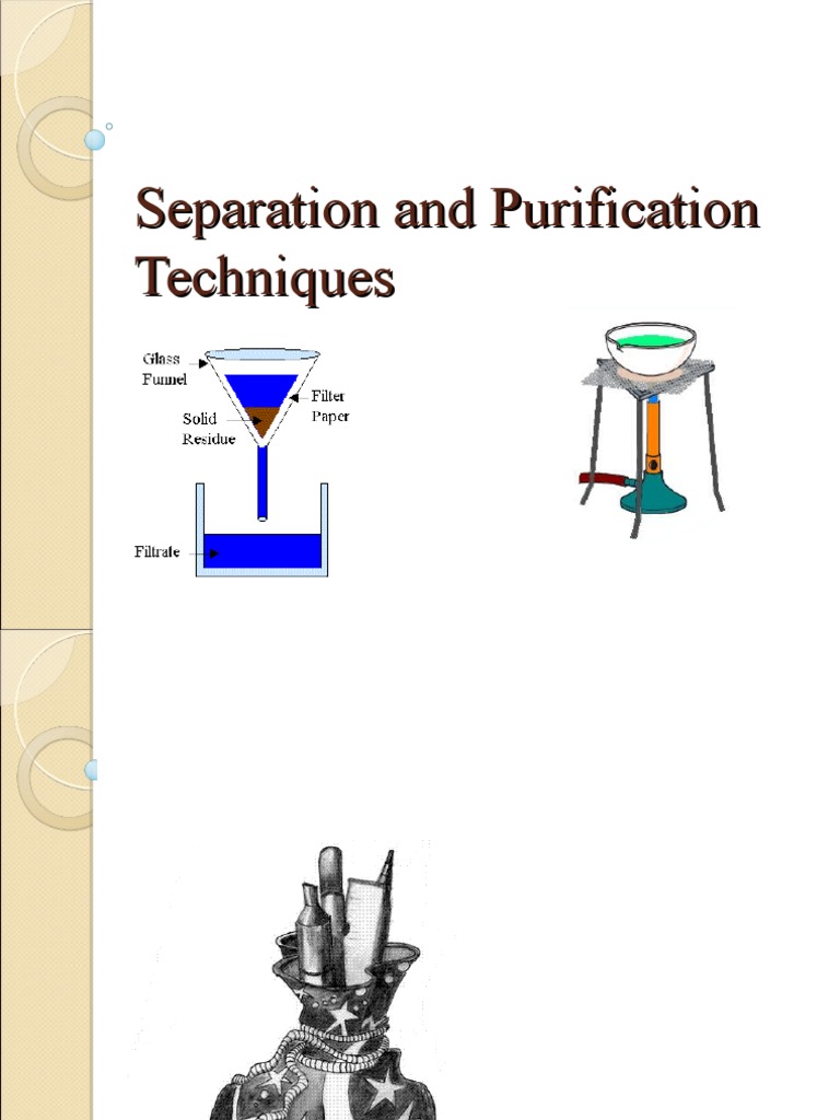 Separation and Purification | PDF | Distillation | Solubility