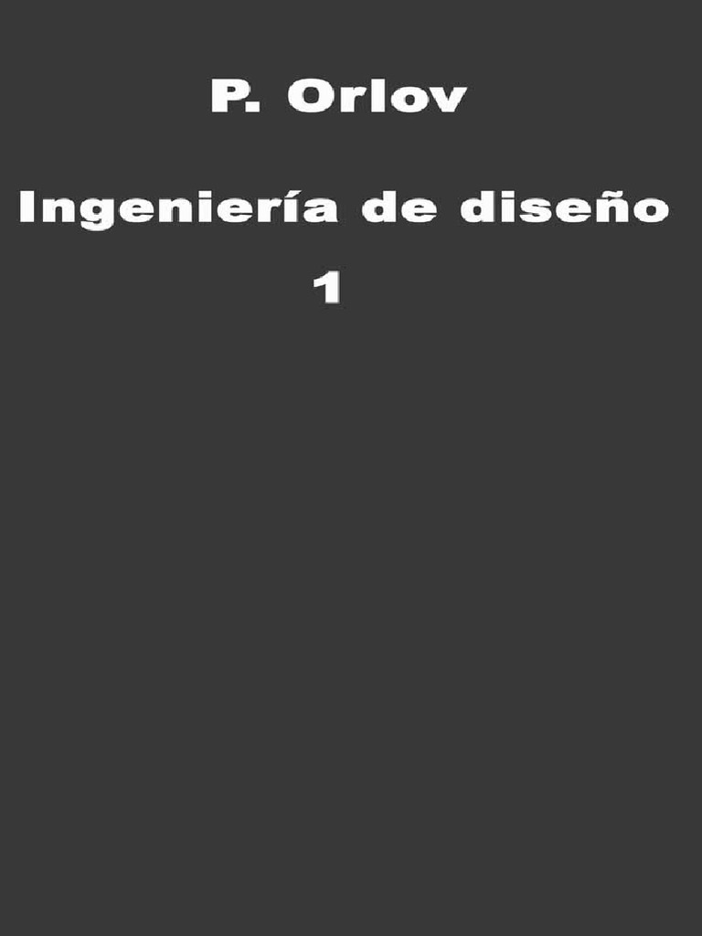 Ingenieria de Diseño Tomo 1 Orlov MIR | PDF | Fatiga (material) | Cantidades fisicas