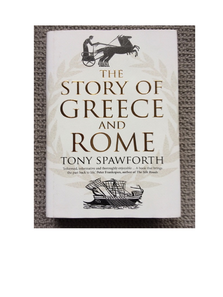 Tony Spawforth The Story of Greece and Rome | PDF