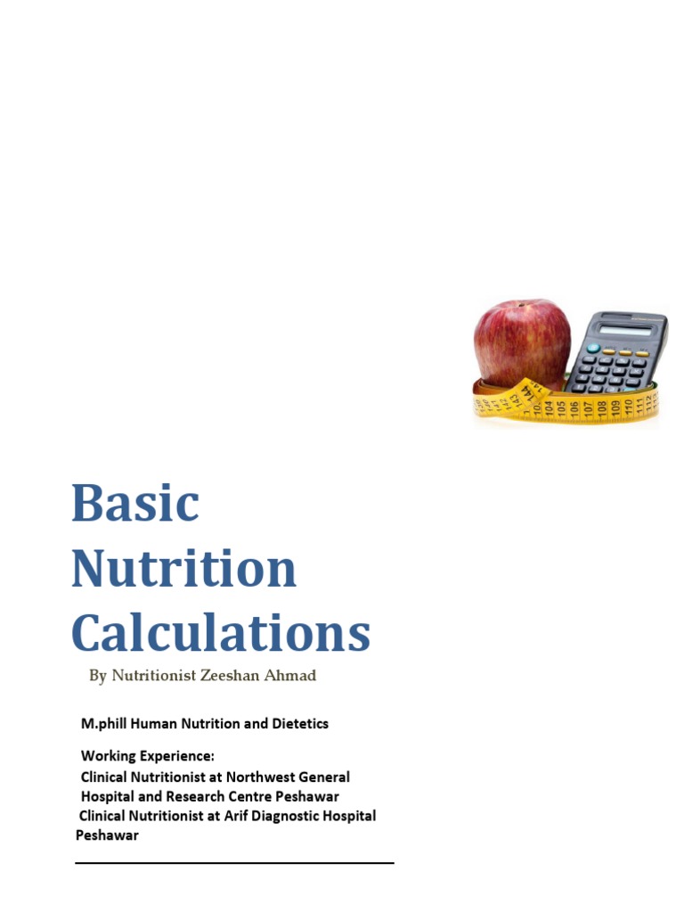 BASIC NUTRITION CALCULATIONS BY Nutritionist Zeeshan Ahmad | PDF | Body ...
