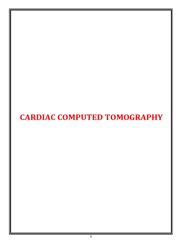 Cardiac Computed Tomography | PDF | Atheroma | Ct Scan