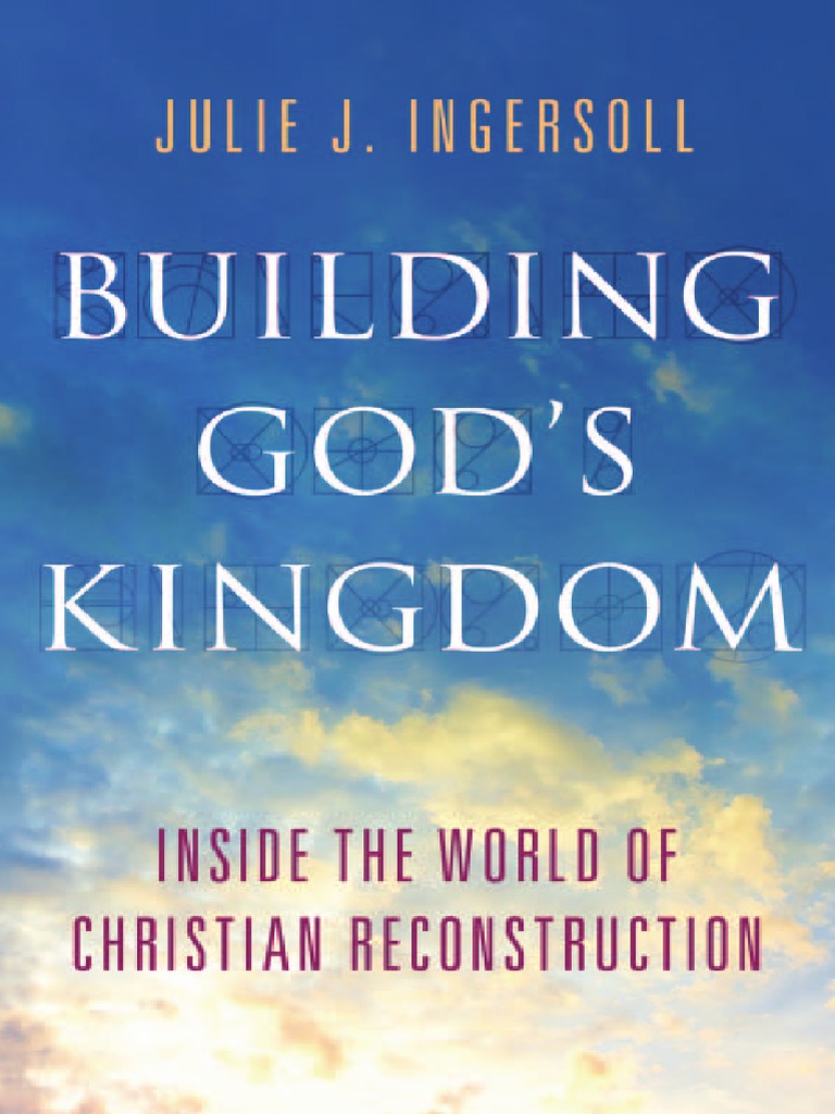 Building God's Kingdom - Inside The World of Christian Reconstruction ...