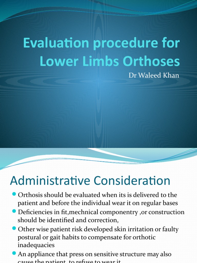 06 Evaluation Procedure For Lower Limbs Orthoses Lecture 6 | PDF | Foot ...