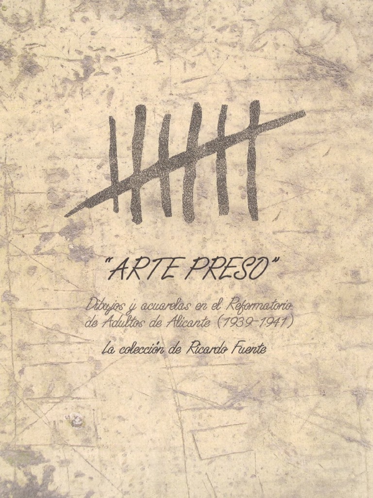 Arte Preso Dibujos y Acuarelas en El Reformatorio de Adultos de Alicante 1939 1941 La Coleccion ...