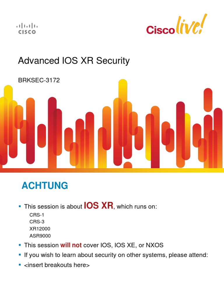 BRKSEC-3172 Advanced IOS XR Security | PDF | I Pv6 | Router (Computing)