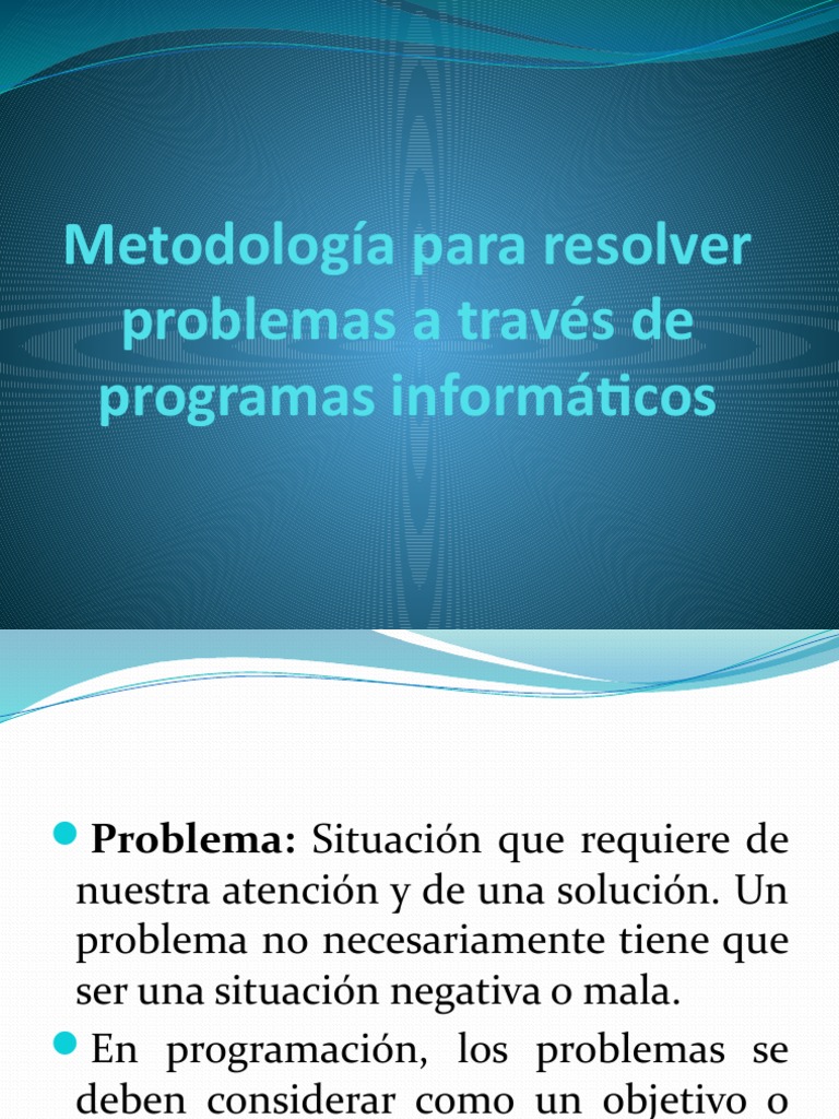 1 - Metodología para Resolver Problemas | PDF | Algoritmos | Compilador
