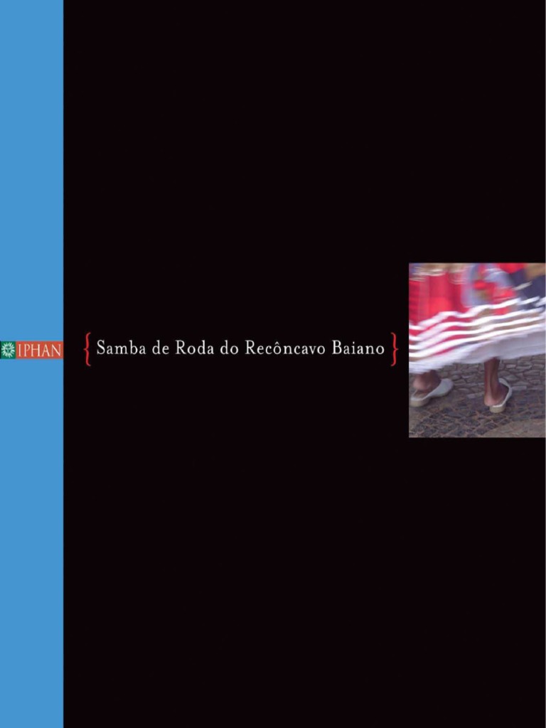 O samba de roda do Recôncavo Baiano: patrimônio imaterial da humanidade ...