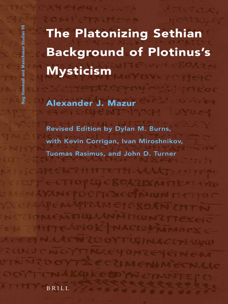 (Nag Hammadi and Manichaean Studies) Zeke Mazur - Dylan M. Burns (Editor) - The Platonizing ...