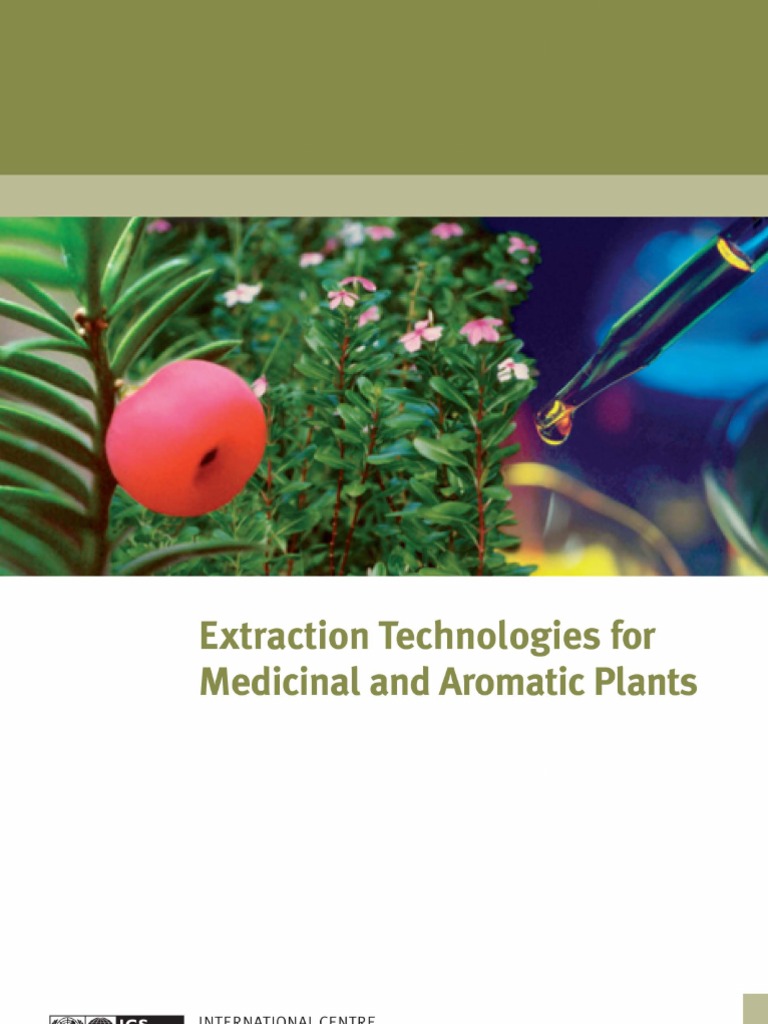 Extraction Technologies For Medicinal and Aromatic Plants | PDF