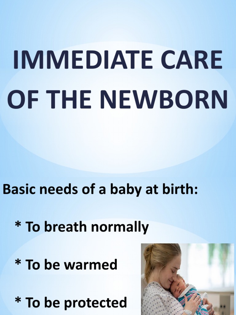 Immediate Care of The Newborn | PDF | Breastfeeding | Infants