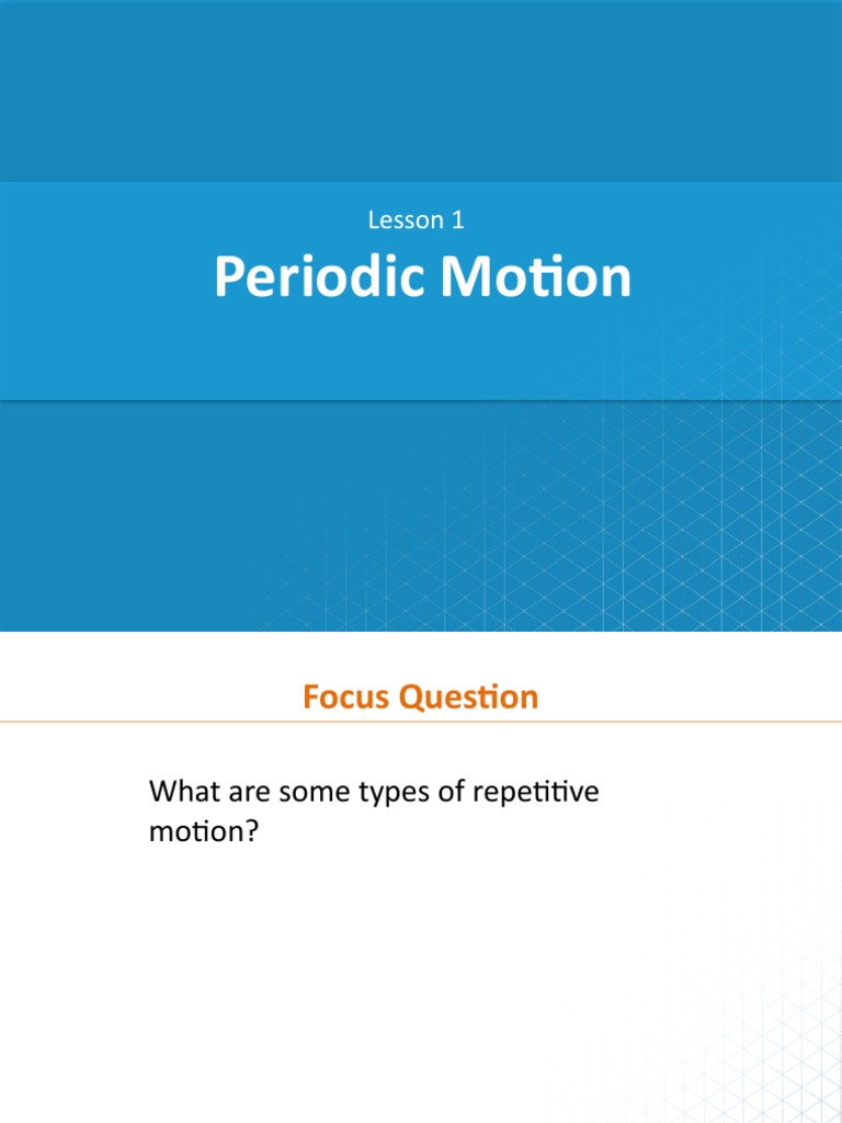 CA Lesson 1 Periodic+Motion | PDF | Oscillation | Mechanics