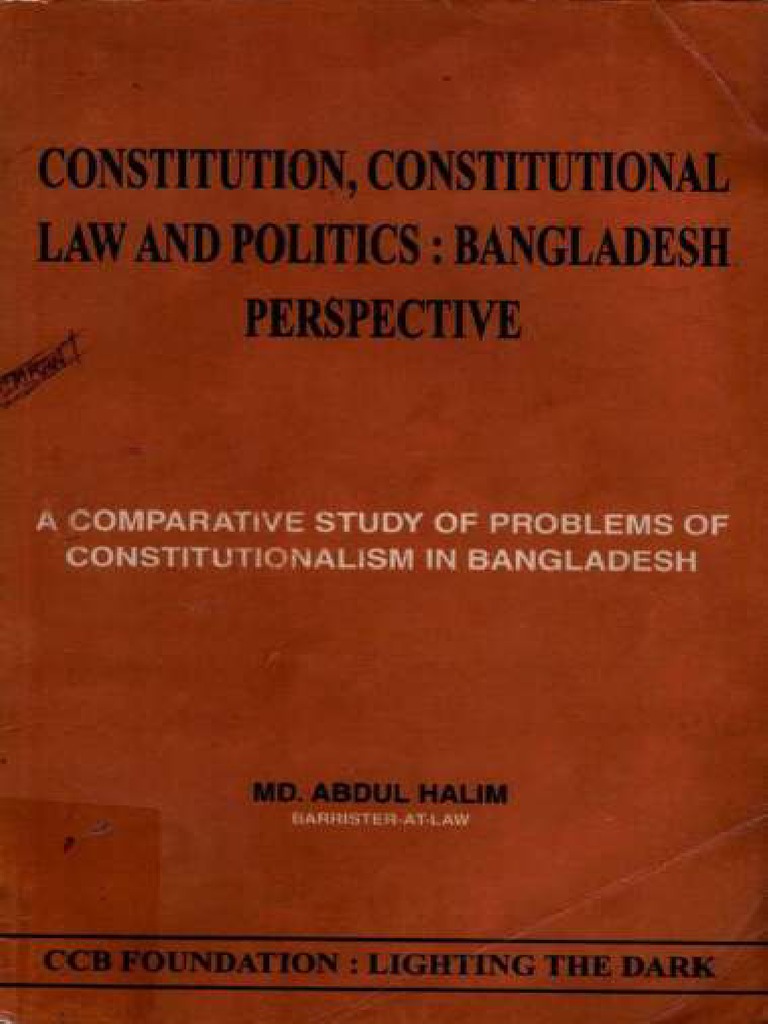Constitution, Constitutional Law and Politics Bangladesh Perspective ...