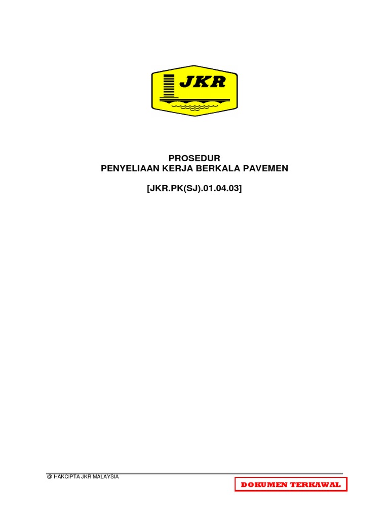 #Prosedur JKR - PK (SJ) .01.04.03-BerkalaPavemen | PDF