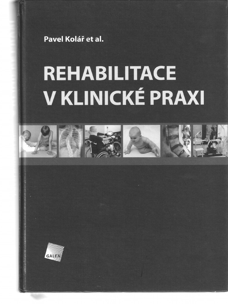 Kolář - Rehabilitace V Klinicke Praxe | PDF