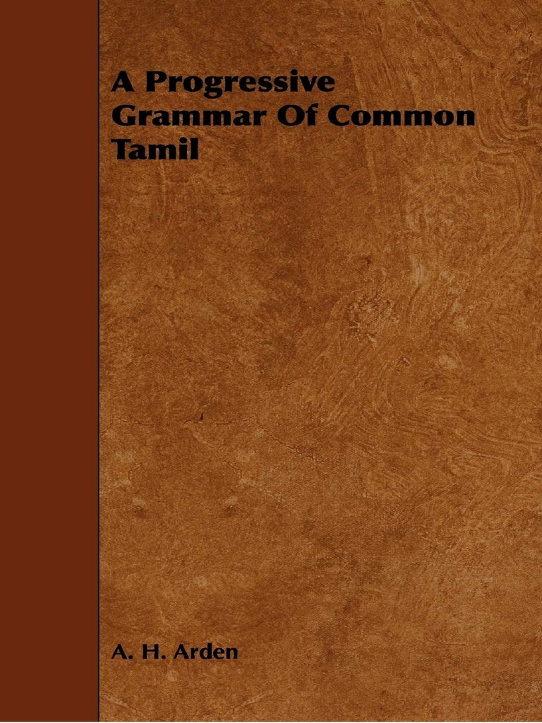 AH Arden - A Progressive Grammar of Common Tamil | Download Free PDF ...