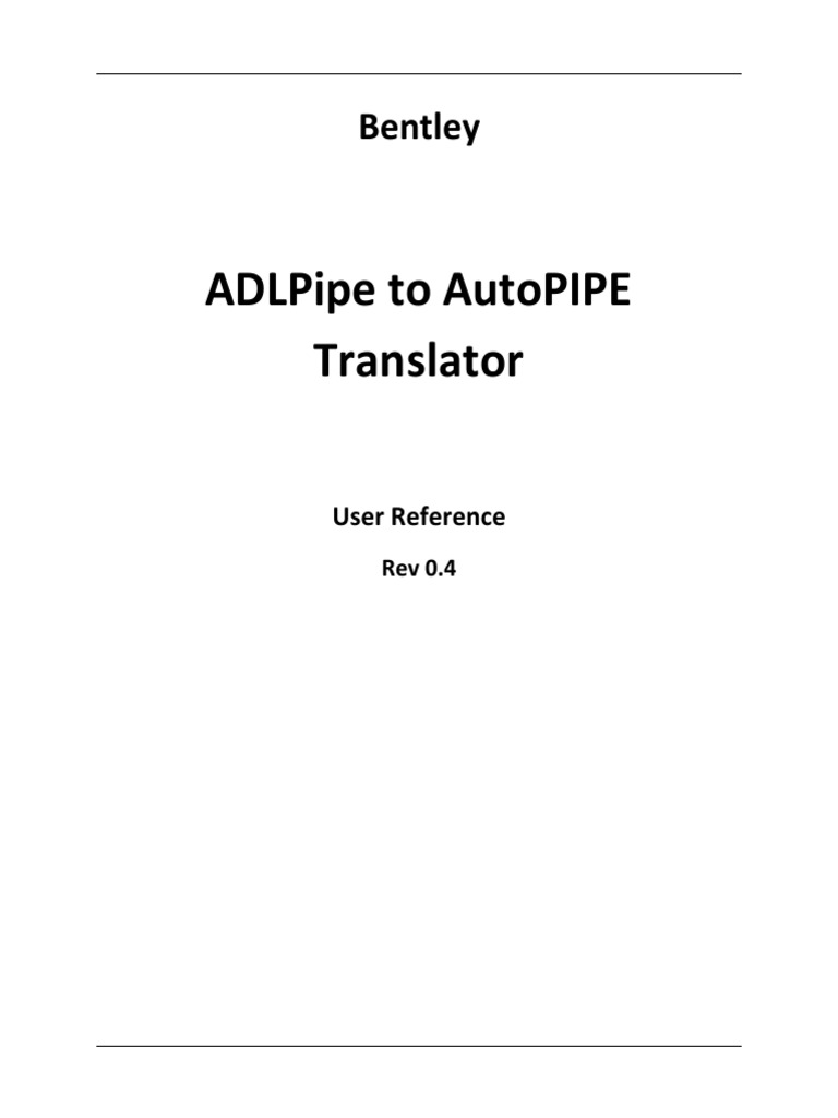 ADLPipe To AutoPIPE Translator User Reference | PDF | Pipe (Fluid Conveyance) | Density