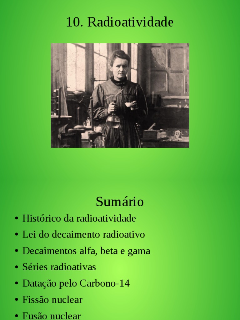 Aula - 12 - 2018 Radioatividade | PDF | Radioatividade | Fissão nuclear