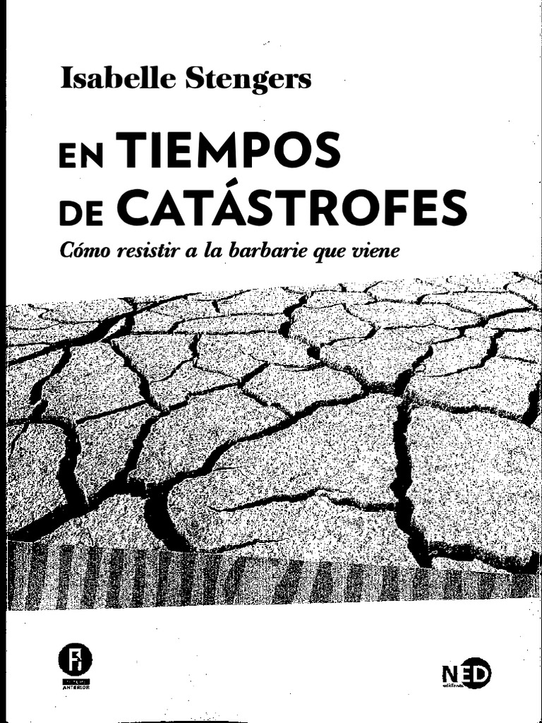 Isabelle Stengers - en Tiempos de Catástrofes - Cómo Resistir A La ...