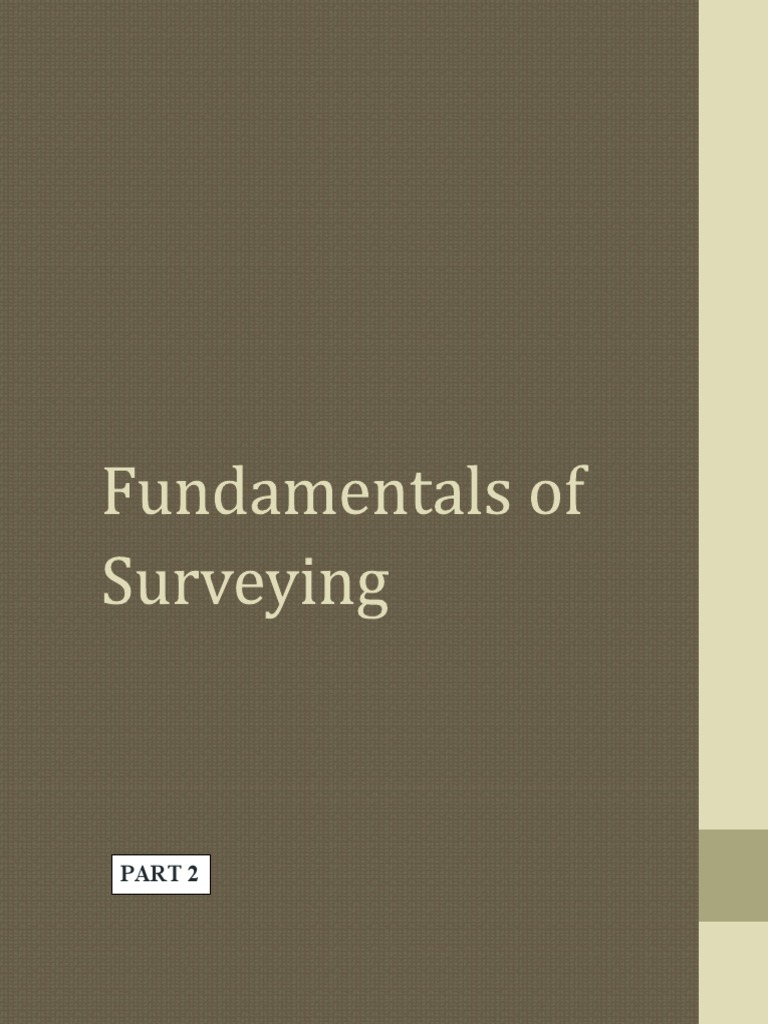 Fundamentals of Surveying Part 2 | PDF | Thermal Expansion | Surveying