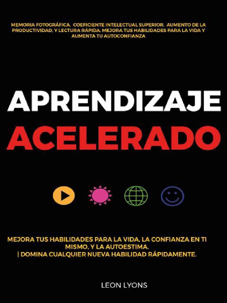 Aprendizaje Acelerado Leon Lyons | PDF | Aprendizaje | Lectura veloz