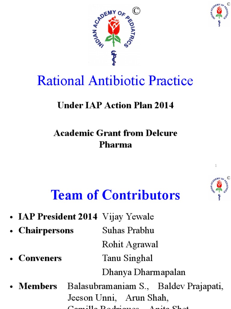 Rational Antibiotic Practice: Under IAP Action Plan 2014 Academic Grant From Delcure Pharma ...
