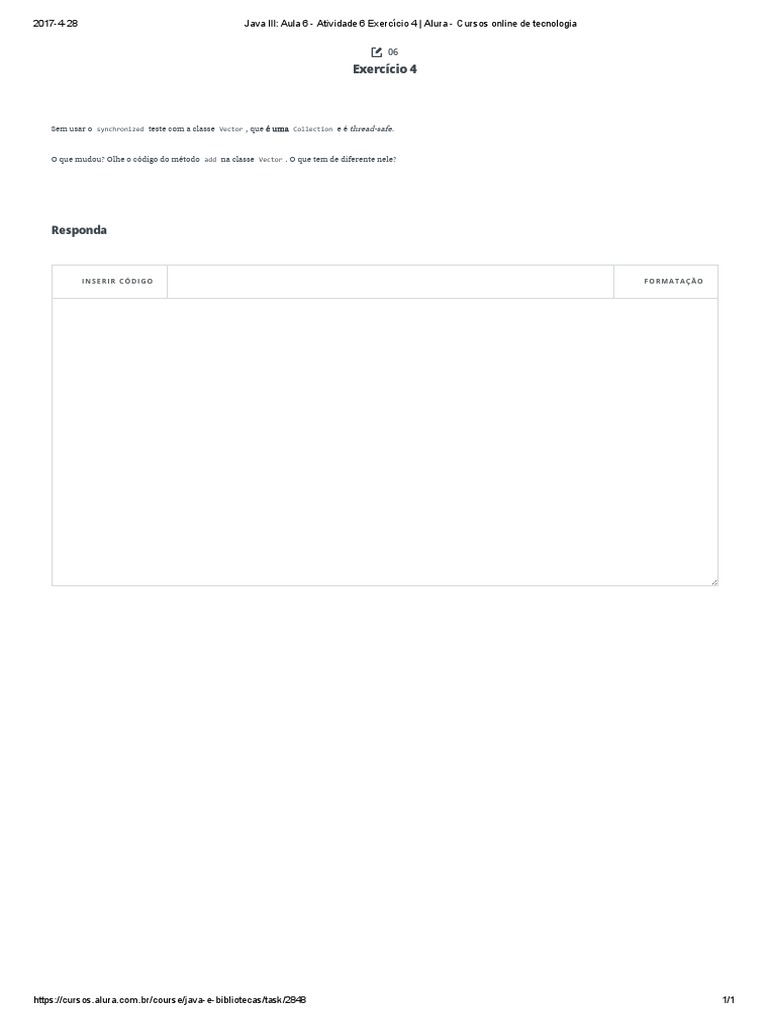 Java III - Aula 6 - Atividade 6 Exercício 4 - Alura - Cursos Online de ... Java III - Aula 6 - Atividade 6 Exercício 4 - Alura - Cursos Online de ...