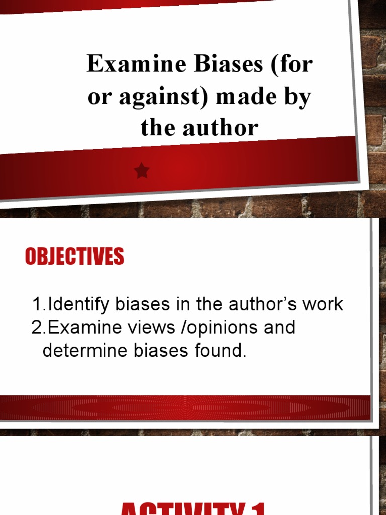 Examine Biases (For or Against) Made by The Author | PDF | Bias | Evidence