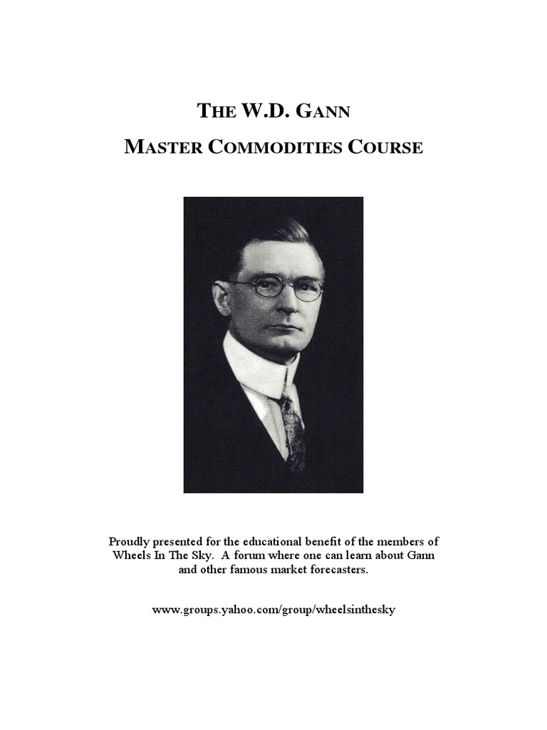 The W.D. Gann Master Commodities Course | PDF | Order (Exchange ...