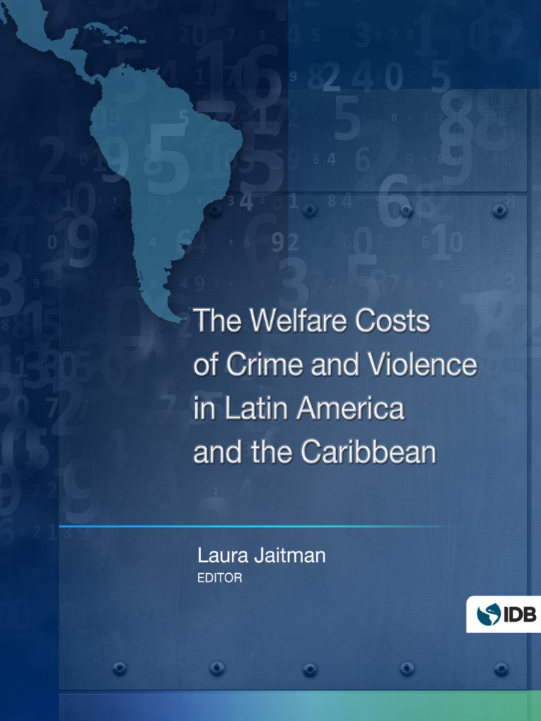 The Welfare Costs of Crime and Violence in Latin America and The Caribbean | PDF | Crimes ...