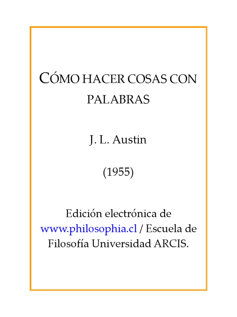 J. L. Austin, Como - Hacer - Cosas - Con - Palabras (Capítulos VIII. XI ...