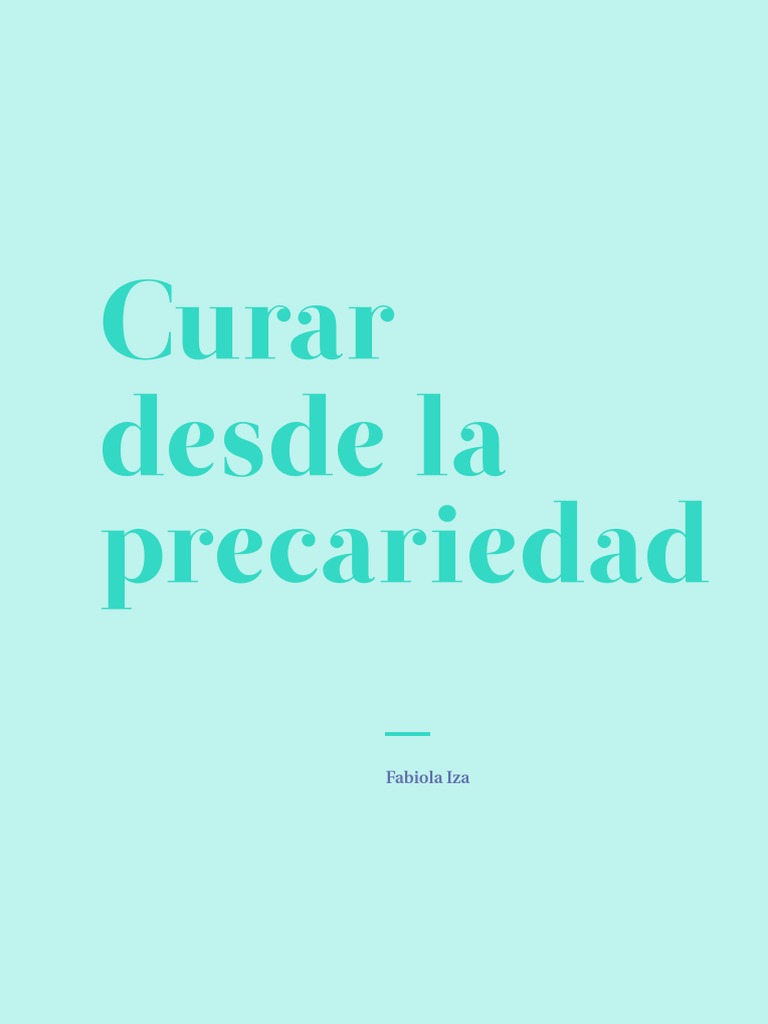 Curar Desde La Precariedad. Iza, Fabiola. | PDF | Lima | Museo